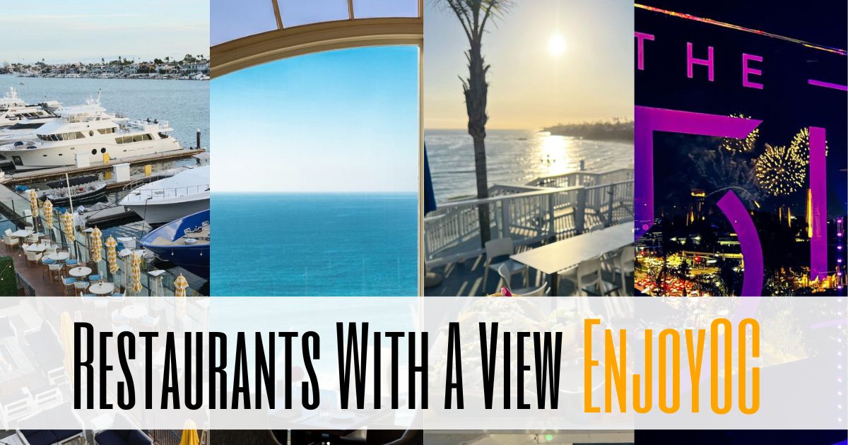 Restaurants With A View | Enjoy OC