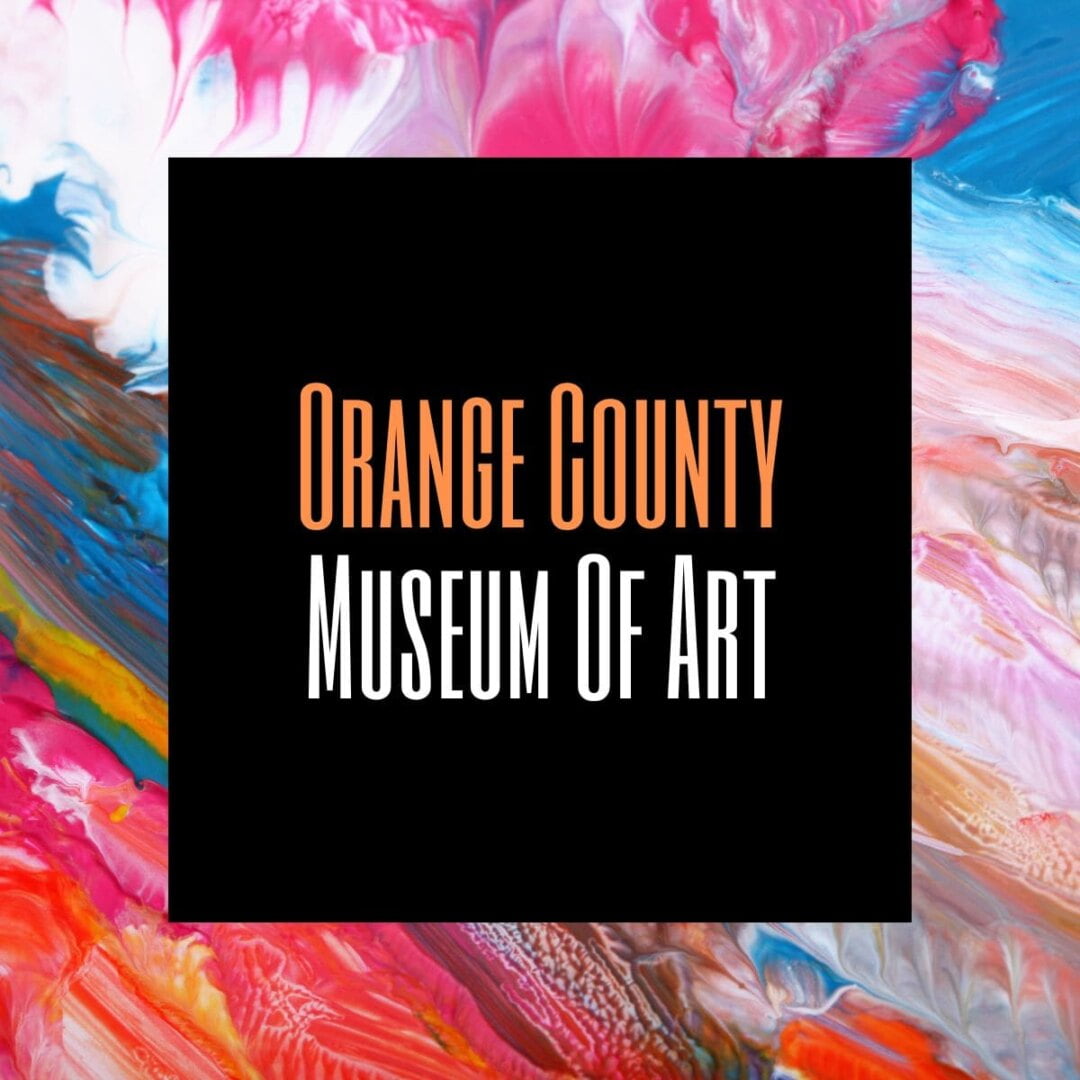 Orange County Museum Of Art | Enjoy OC