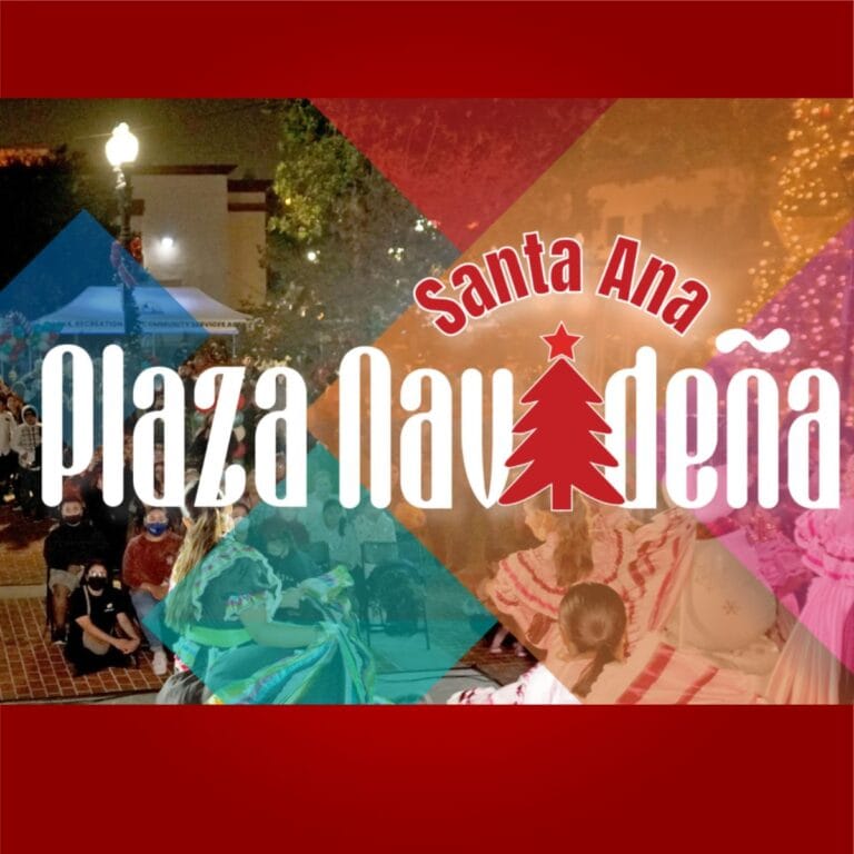 Santa Ana Plaza Navideña Winter Holiday Event