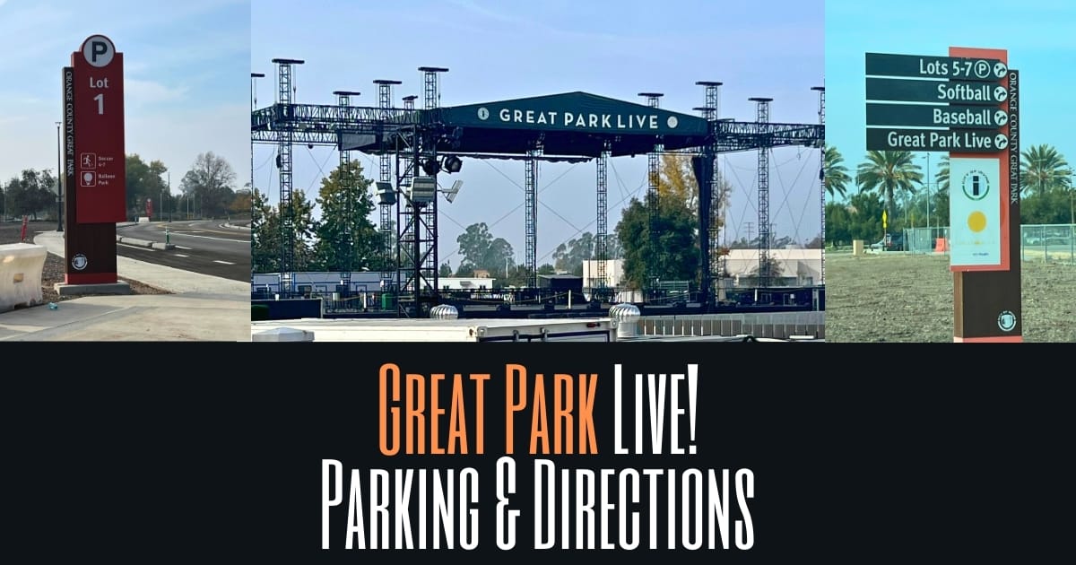 Great Park Live Parking and Directions | Enjoy OC