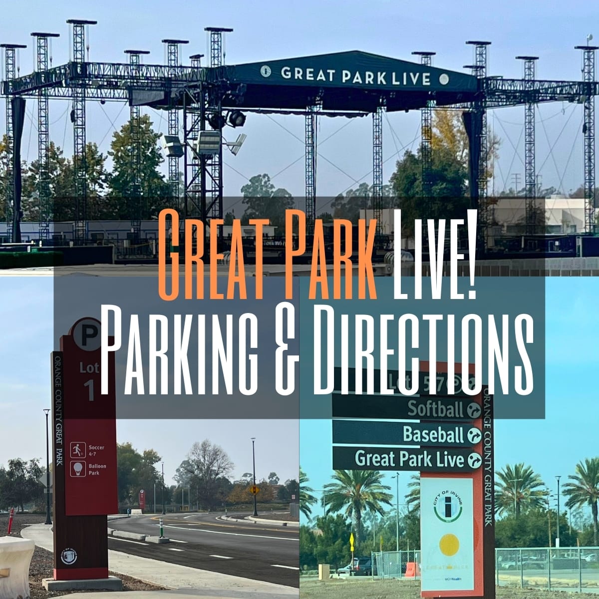 Great Park Live Parking and Directions | Enjoy OC